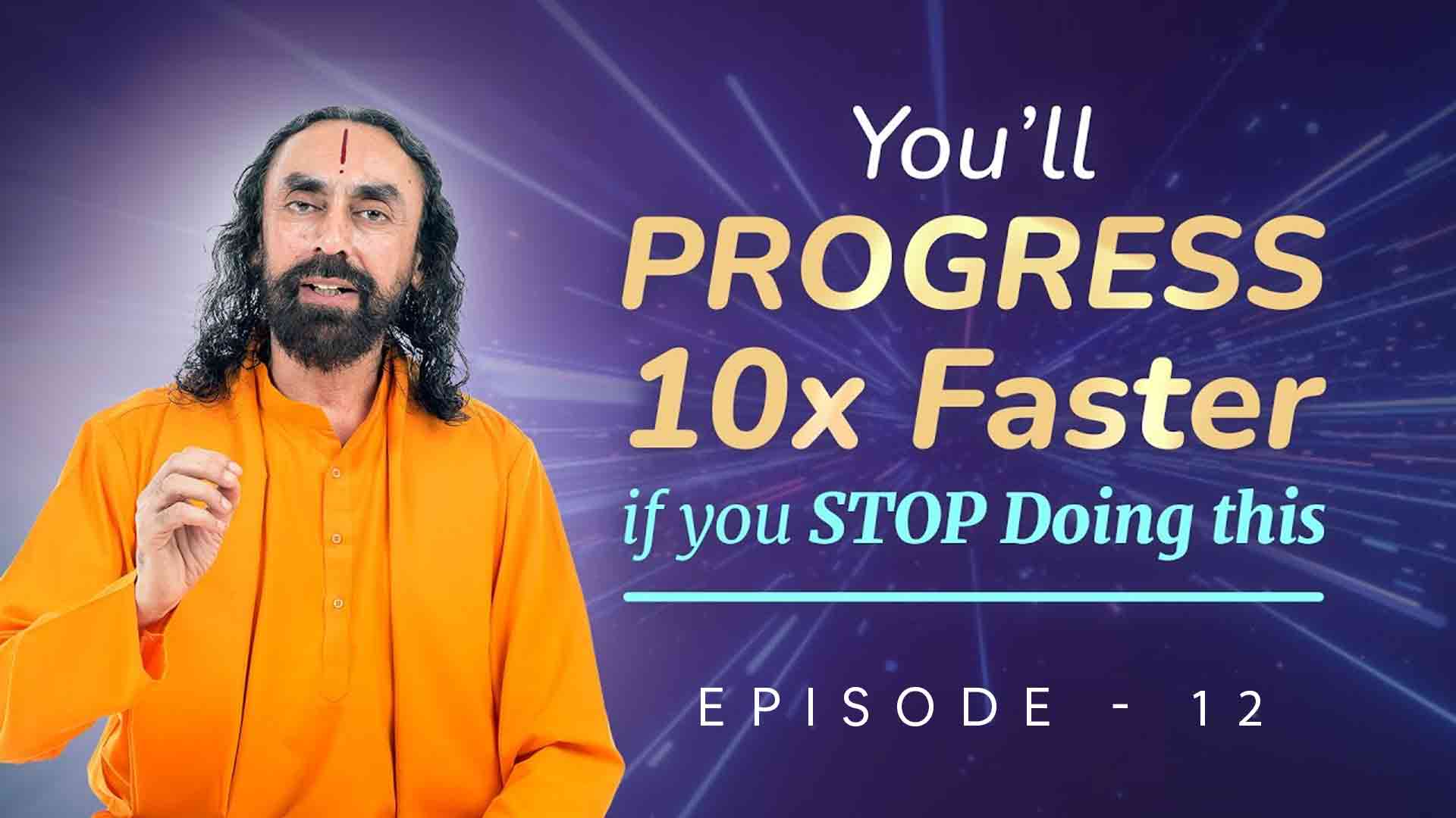 You will Progress 10x Faster in Life if you STOP Doing this । Golden ...